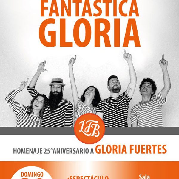 Gloria Fuertes por la Fantástica Banda ¡Especial 25! - Ayuntamiento de ...