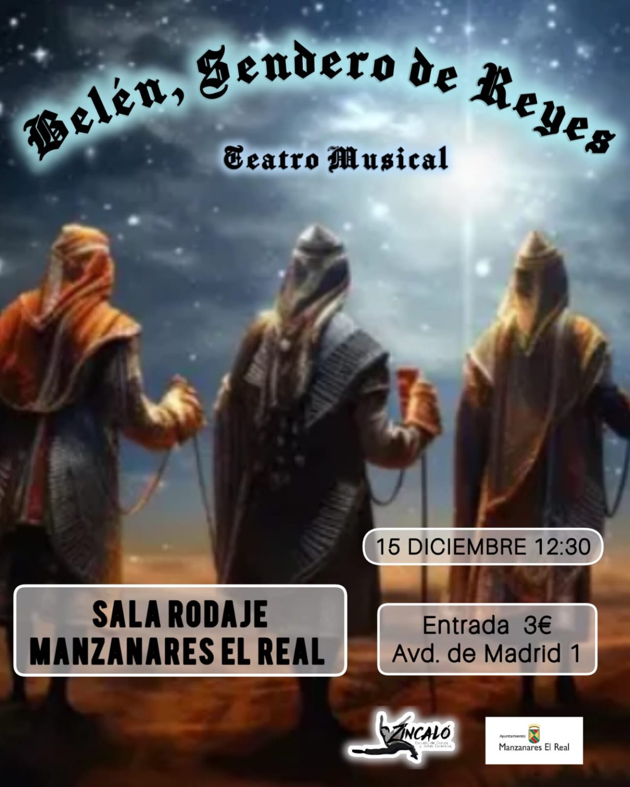 Belén, camino de Reyes. ESPECTÁCULO FAMILIAR. Esc. Zincaló ...